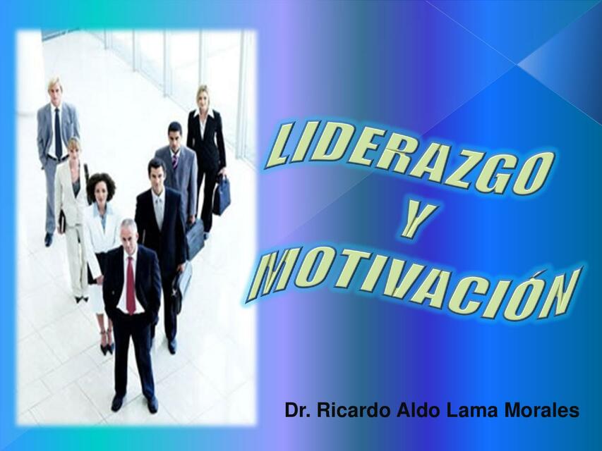 Liderazgo y motivación | Dra. Lulú | uDocz