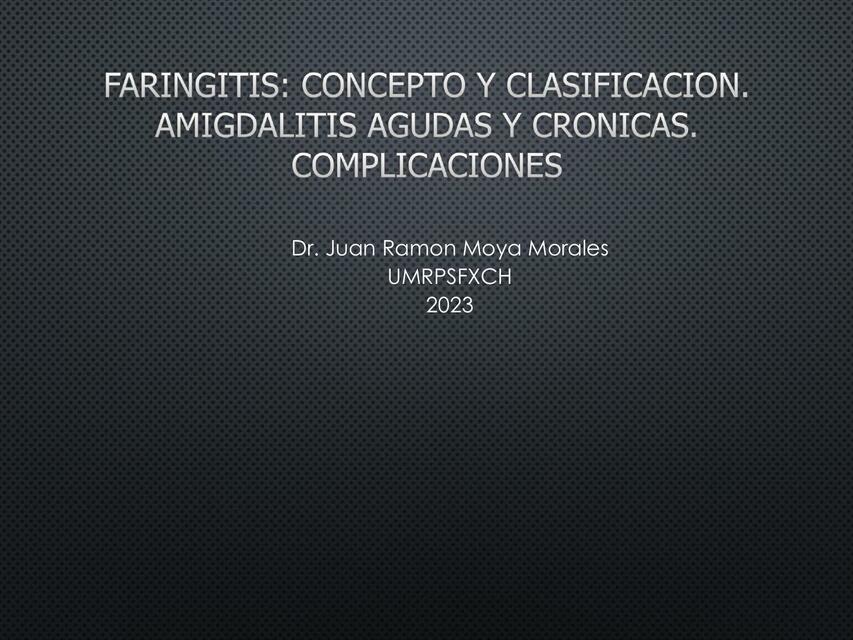 FARINGITIS AMIGDALITIS COMPLICACIONES | carlos flores | uDocz