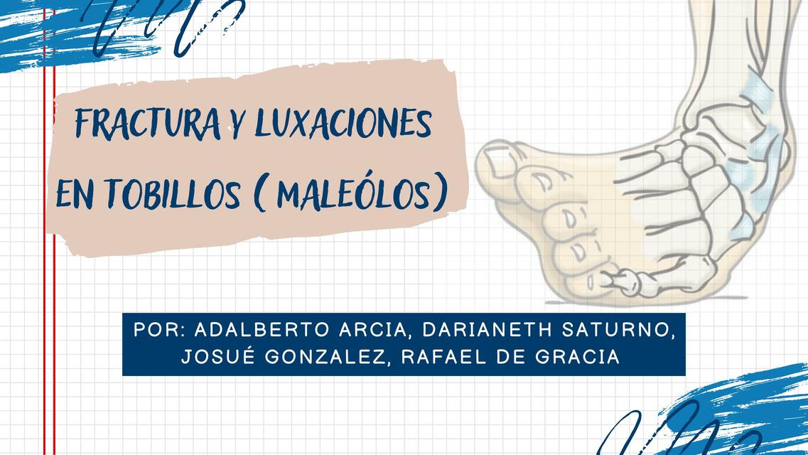 Fractura y luxaciones de maléolos | Josue Gonzalez | uDocz