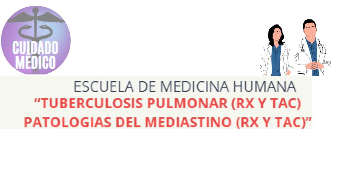 TBC y PATOLOGÍAS MEDIASTINALES -DPI | @CUIDADO.MEDICO | uDocz