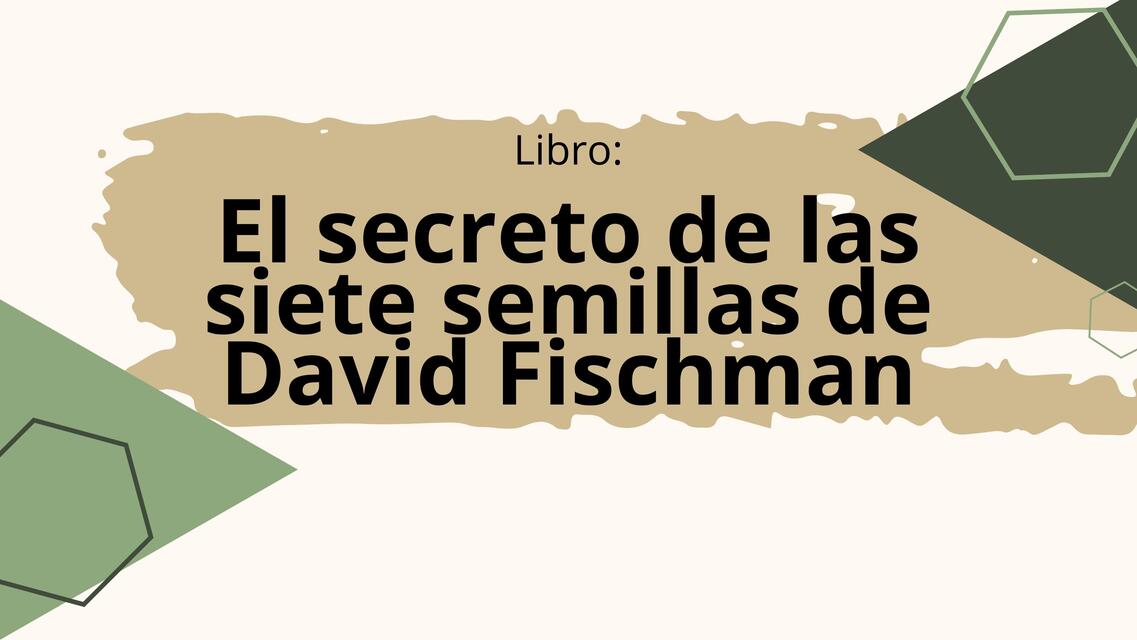 El secreto de las 7 semillas de David Fishman | Rosa Cabello | uDocz