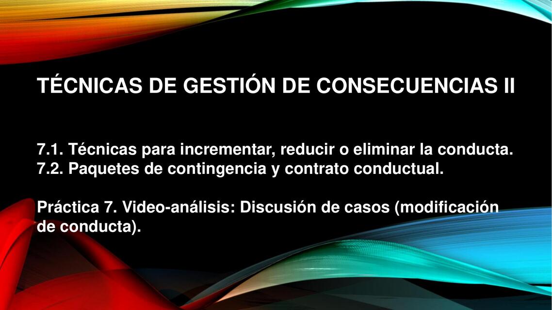 Técnicas de gestión de consecuencias II | Daniel Eduardo | uDocz