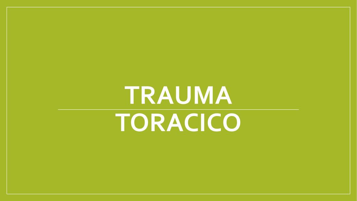 Trauma torácico | Ediluis | uDocz