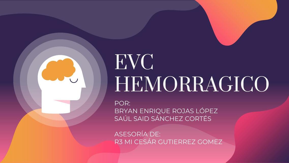 EVC HEMORRAGICO | Idalia Ortiz | uDocz