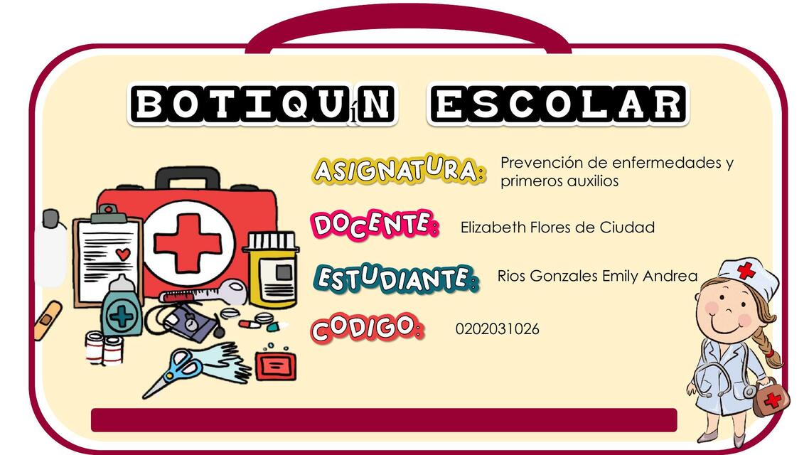 Botiquín Escolar | Jasmine Mavel Vega Vega | uDocz