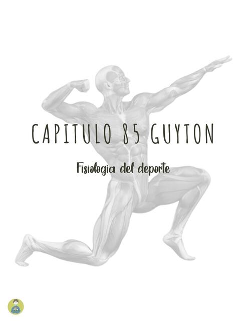 Fisiología del deporte Cap 85 Guyton | Erick Gómez | uDocz