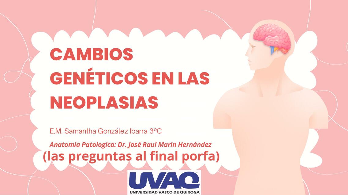 Cambios Genéticos en las Neoplasias | Cris | uDocz