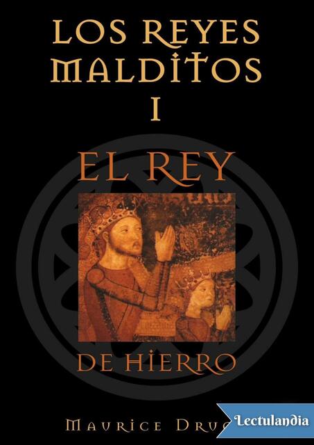 El rey de hierro Maurice Druon | F | uDocz