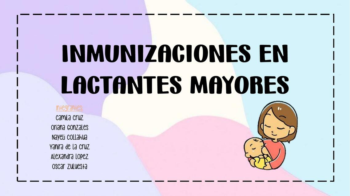 Inmunizaciones en lactantes mayores | Camila Cruz | uDocz