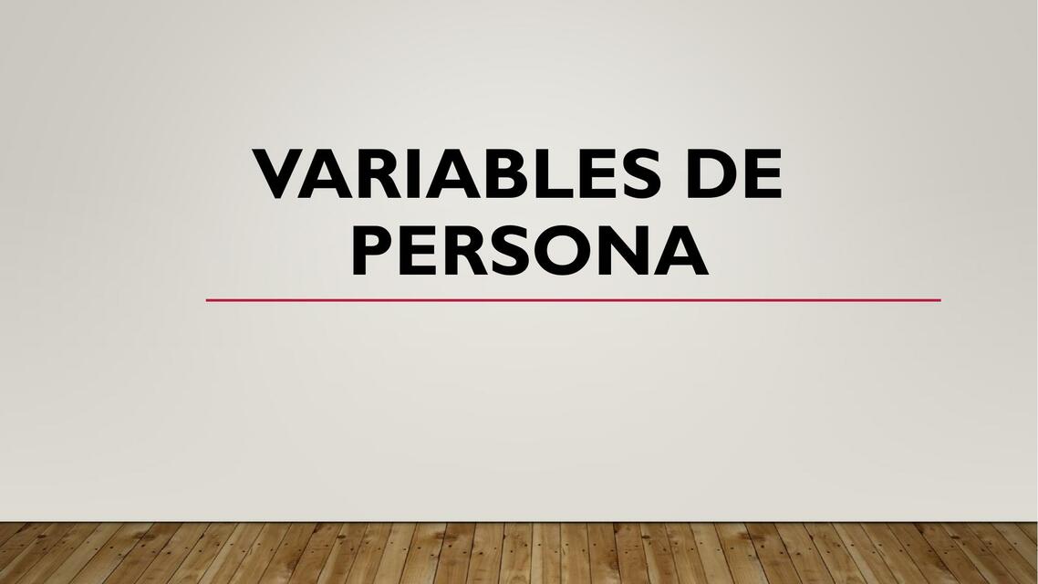 Variables de Persona BIOLOGICA | Ana Aguirre | uDocz
