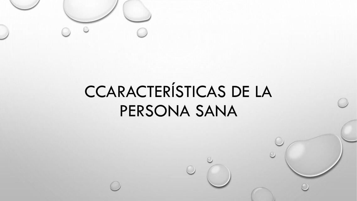CARACTERÍSTICAS DE LA PERSONA SANA | nursing apuntes | uDocz