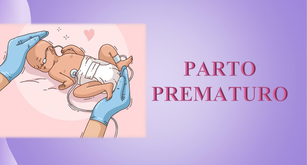 PARTO PREMATURO | Escuela medica | uDocz