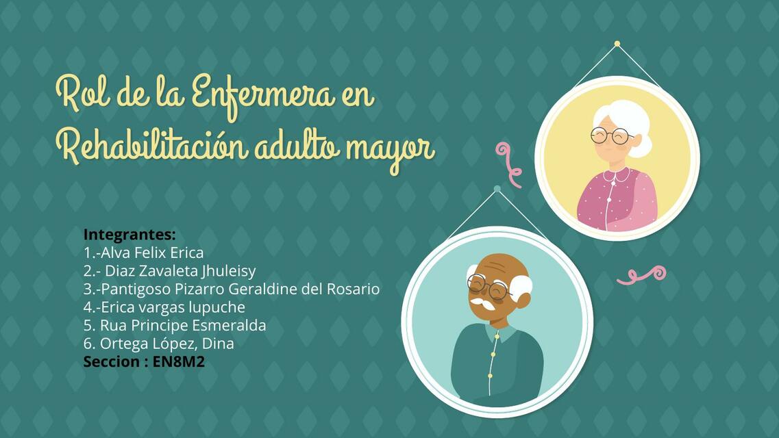 Rol de la enfermera en rehabilitación adulto mayor | Erica AF | uDocz