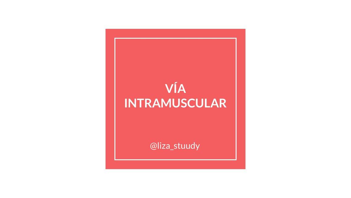 LUGARES DE LA VÍA INTRAMUSCULAR | Liza Stuudio | uDocz