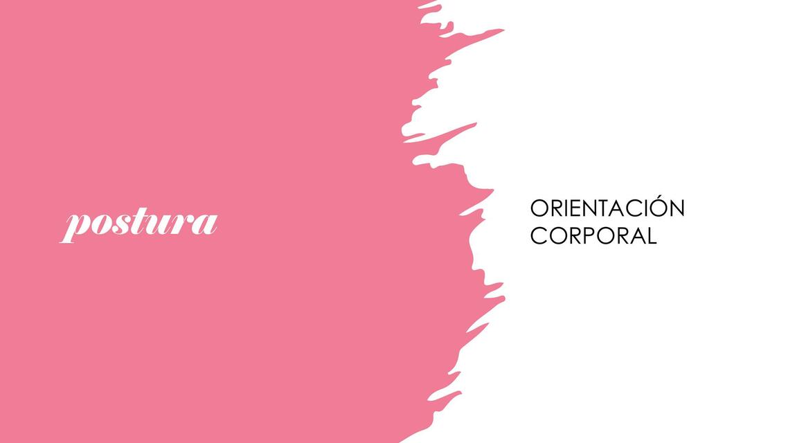 Orientación corporal | ana | uDocz