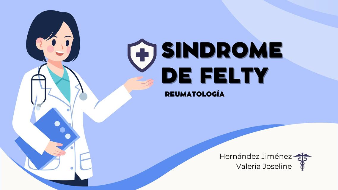 Sindrome de Felty | Valeria Hernández | uDocz