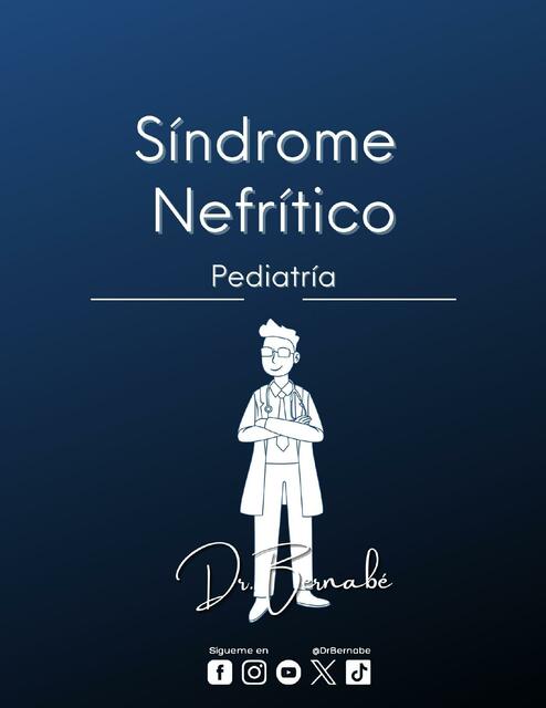 Síndrome Nefrítico (Pediatría) | Dr. Bernabé | uDocz