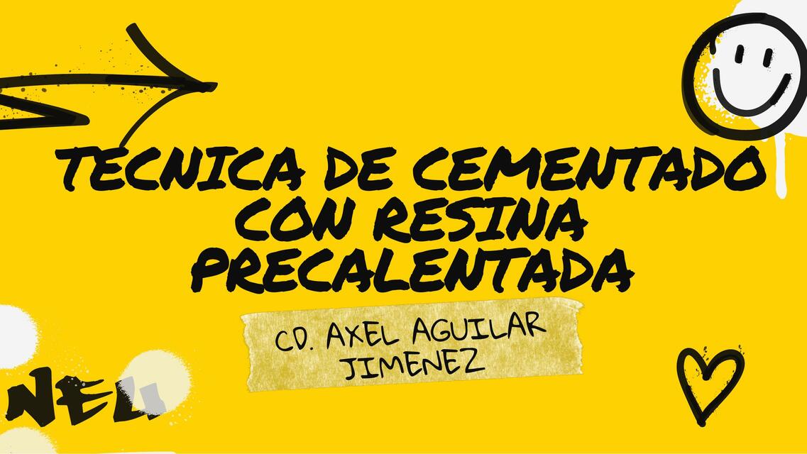 TECNICA DE CEMENTADO CON RESINA PRECALENTADA | AXEL AGUILAR | uDocz