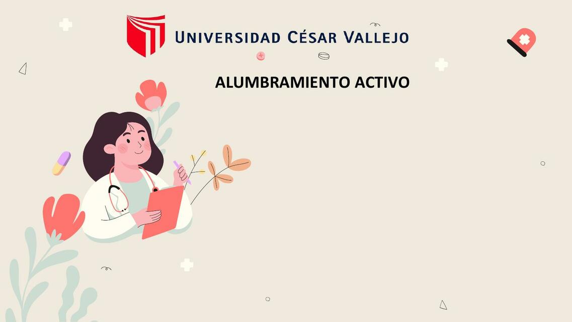 ALUMBRAMIENTO ACTIVO | MiddleMedic | uDocz