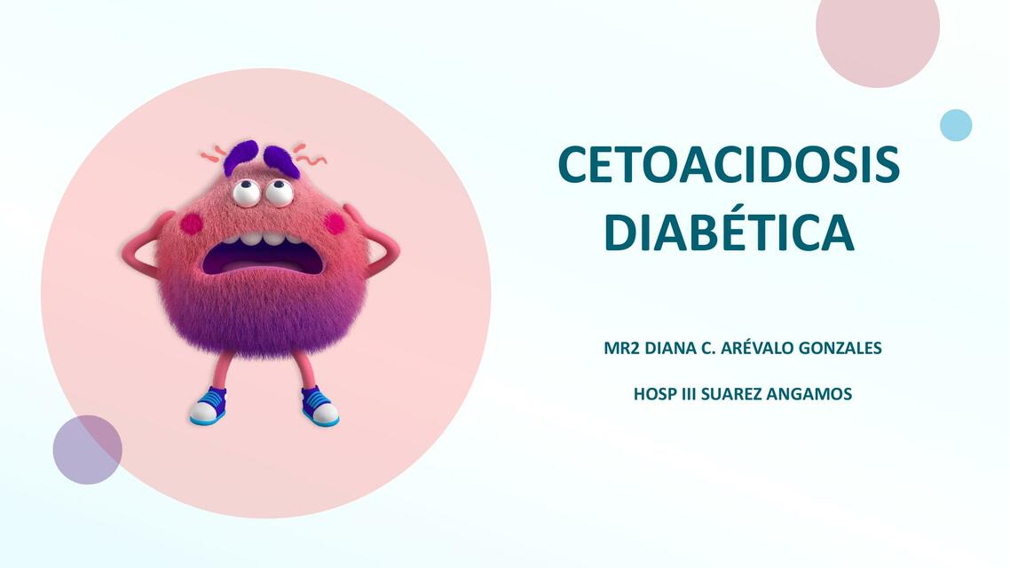 Cetoacidosis Diabética Diana Gonzales Udocz