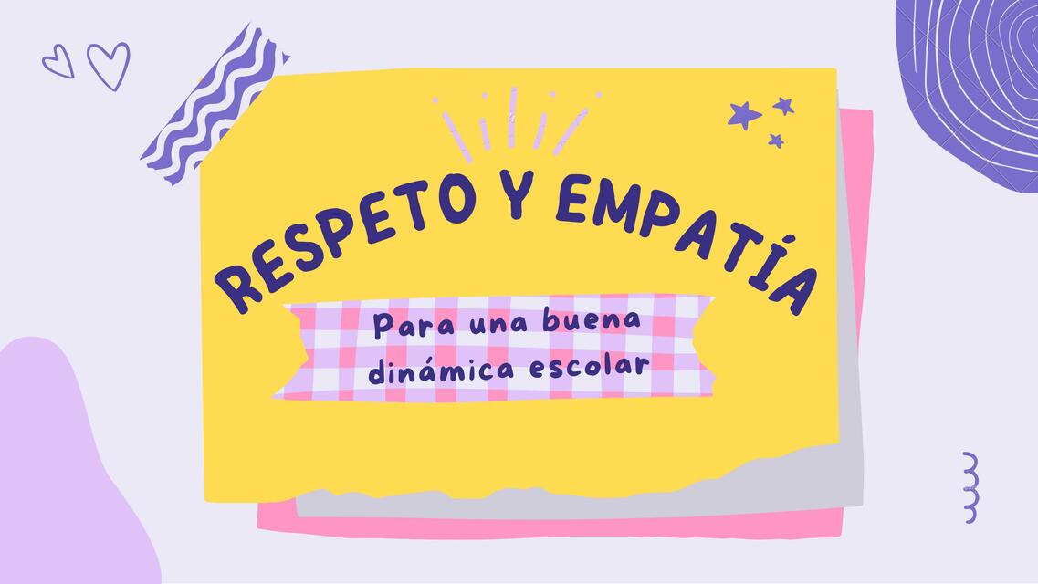 Respeto Y Empatía Para Una Buena Dinámica Escolar Andrea Bautista Udocz