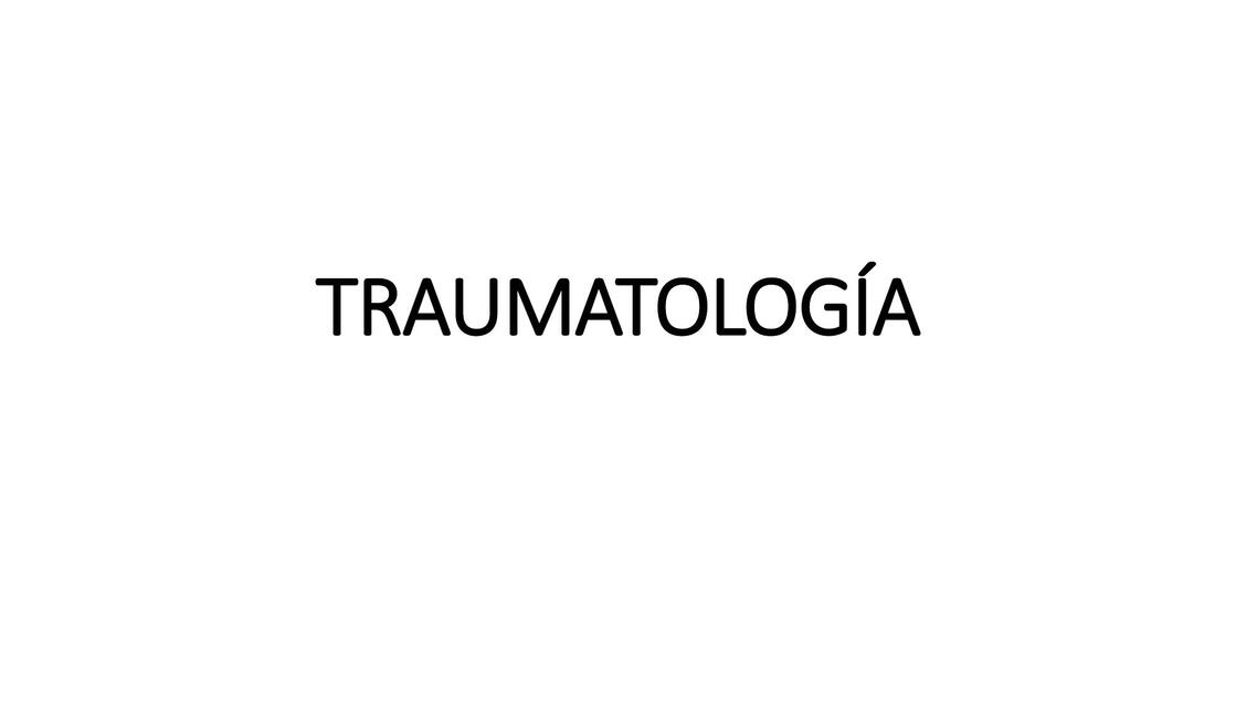 Traumatología | Marlene Olinda Arrascue campos | uDocz