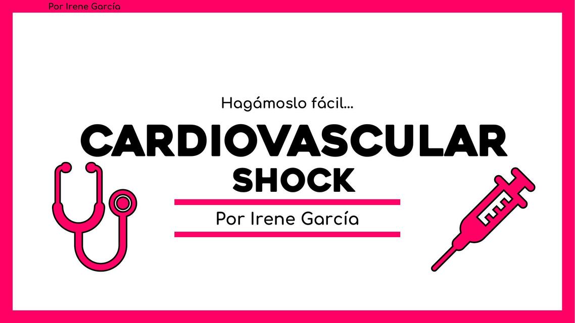 Cardiovascular - Shock | Irene García | uDocz Cardiovascular - Shock | Irene García | uDocz