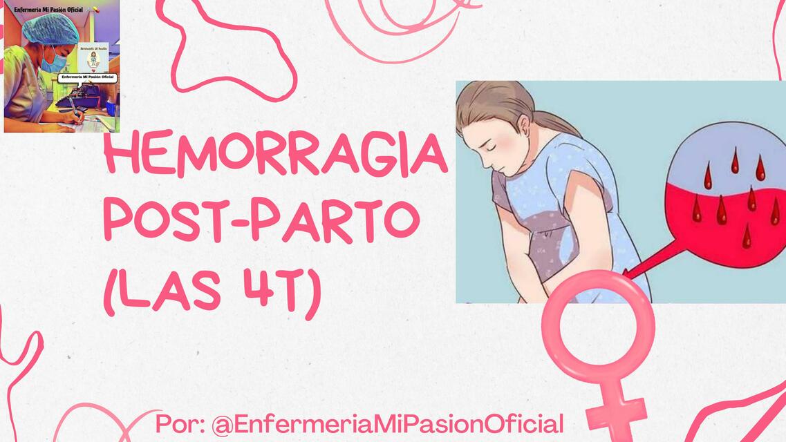 HEMORRAGIA POST PARTO | Enfermeria Mi Pasión Oficial | uDocz