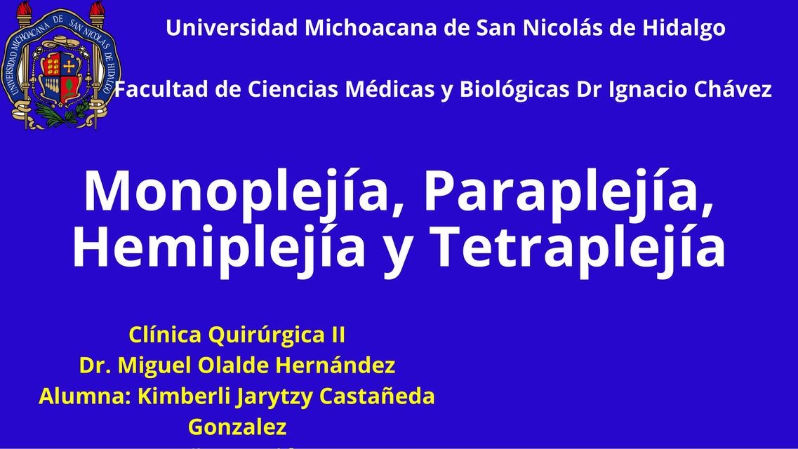 Monoplejía Paraplejía Hemiplejía y Tetraplejía | Kimberli Jarytzy ...