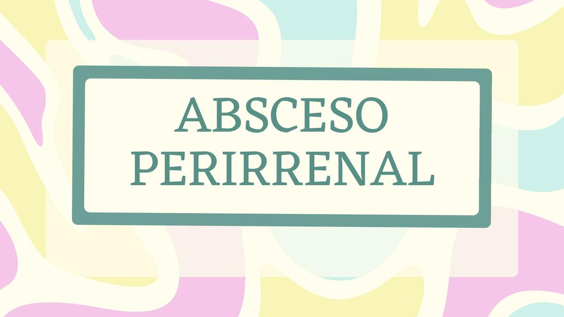 Absceso perirenal | Dann | uDocz