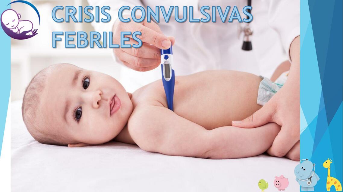 25 CRISIS CONVULSIVAS FEBRILES | DR. PEDRO EMILIO | uDocz