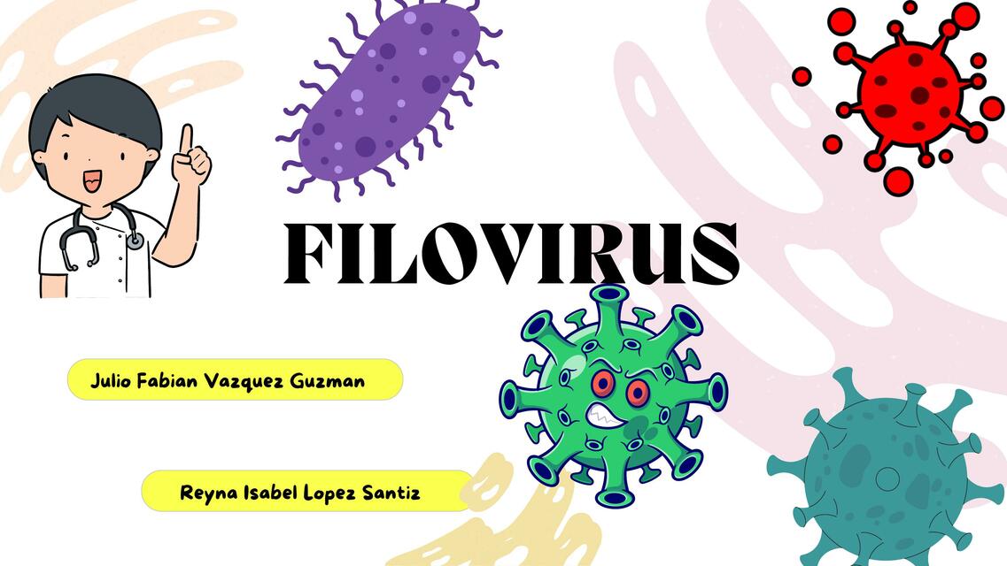 Filovirus | Fabian Guzman | uDocz