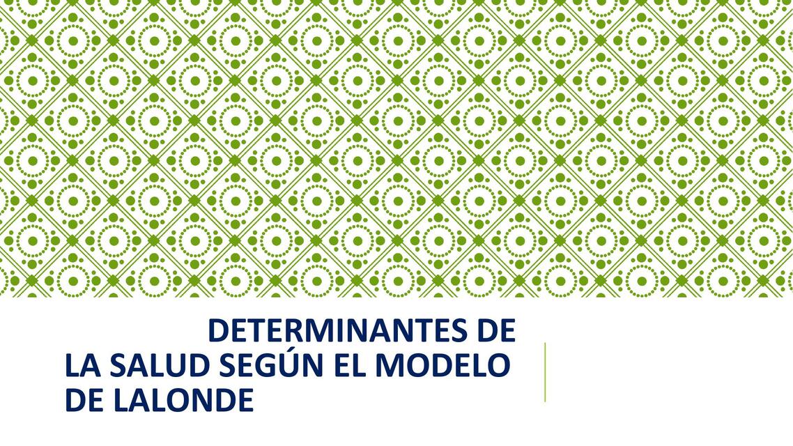 Determinantes de la Salud según el Modelo de Lalonde | Erica AF | uDocz