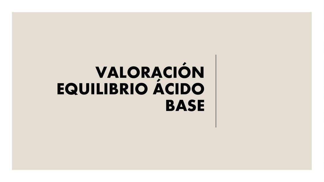 Valoración equilibrio ácido base | Erica AF | uDocz