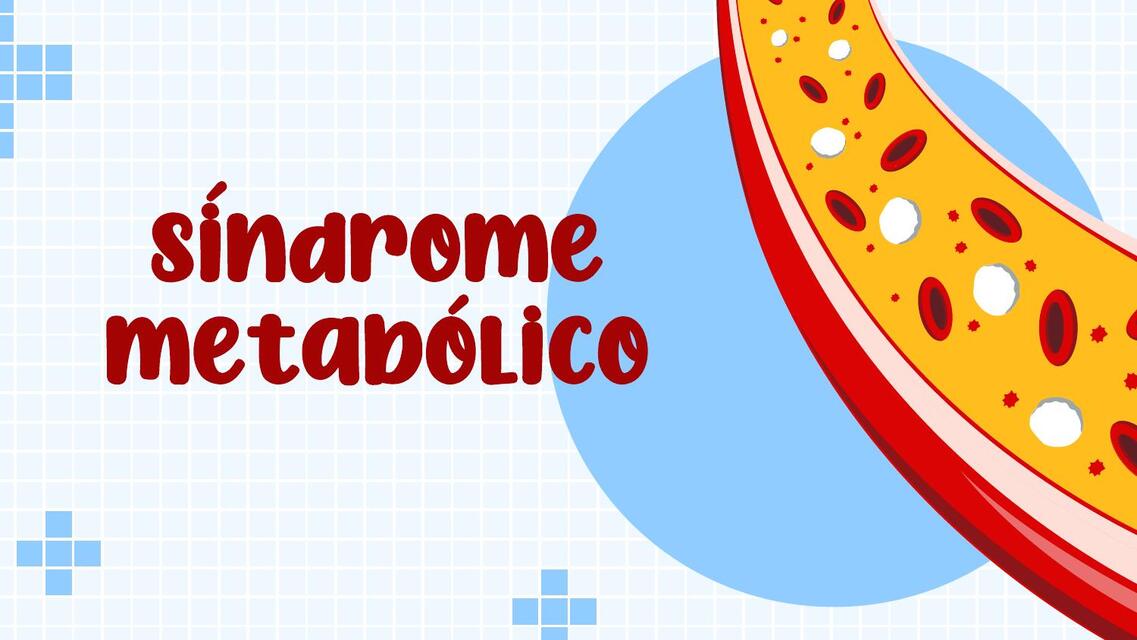 Síndrome metabólico | CINTHYA TATIANA OTERO BARRANZUELA | uDocz
