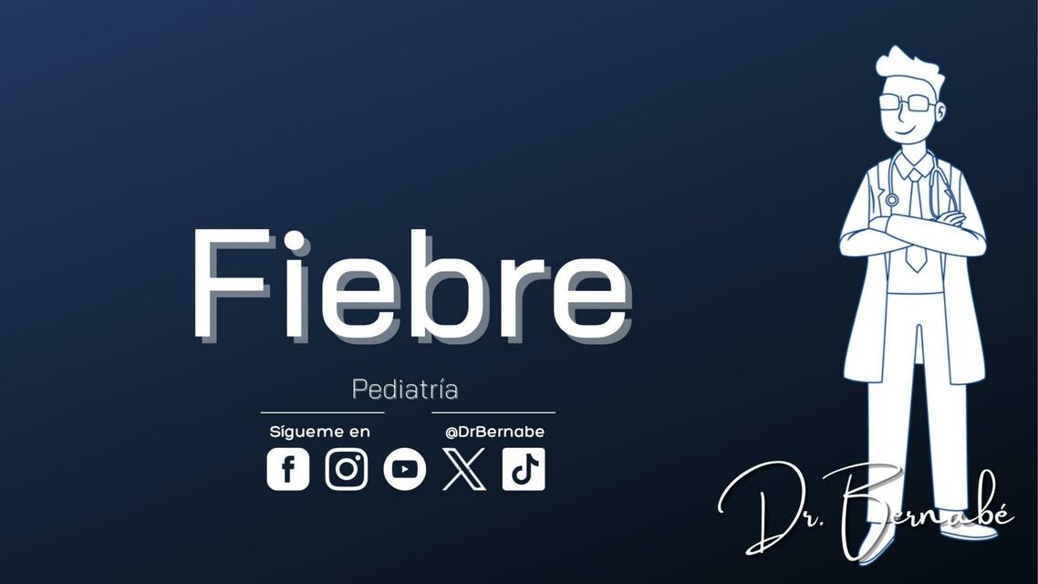 Fiebre | Dr. Bernabé | uDocz