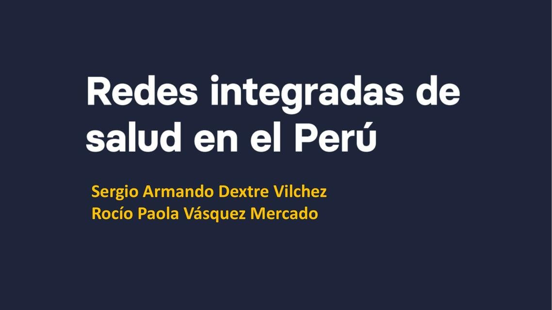Redes Integradas De Salud En El Perú Mishelle Chavez Udocz 6831