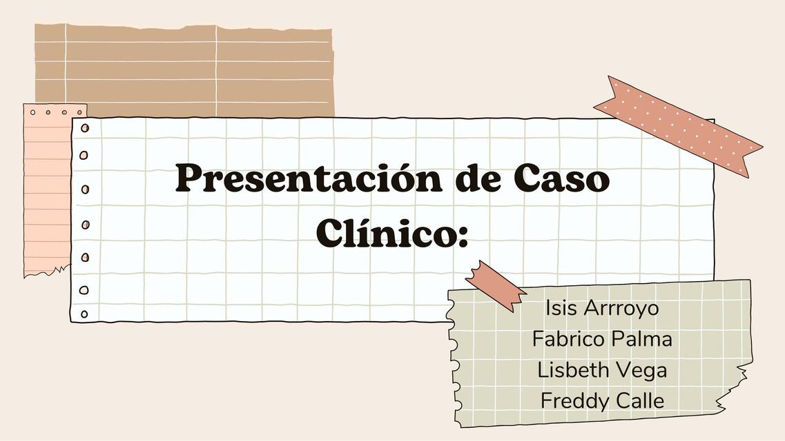 Presentación de Caso Clínico | Lissbeth Vega | uDocz