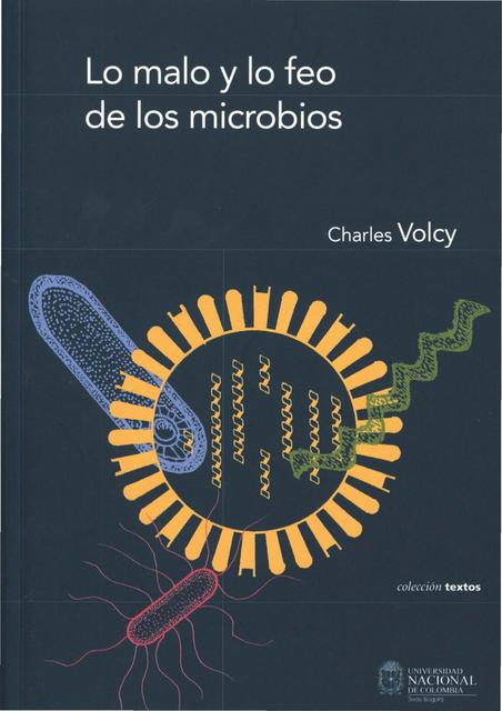 Lo malo y lo feo de los microbios. | Editorial Universidad Nacional de ...
