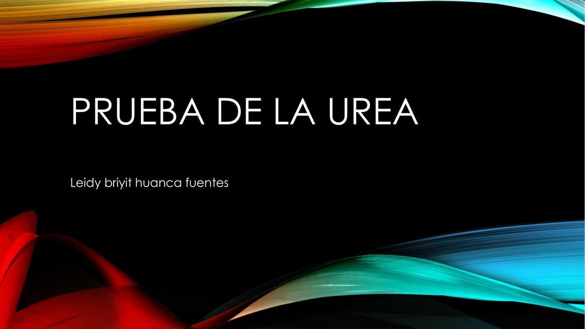 Prueba de la urea | leidy briyit huanca fuentes | uDocz