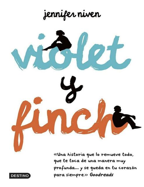 "Violet y Finch" Jennifer Niven | developer.ishtar | uDocz