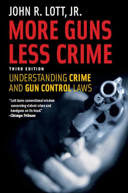 More Guns Less Crime Understanding Crime and Gun Contol laws ...