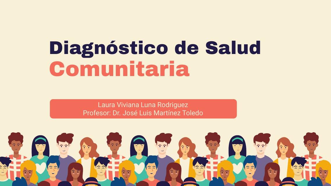 Diagnóstico de Salud Comunitaria | Laura Viviana Luna Rodriguez | uDocz