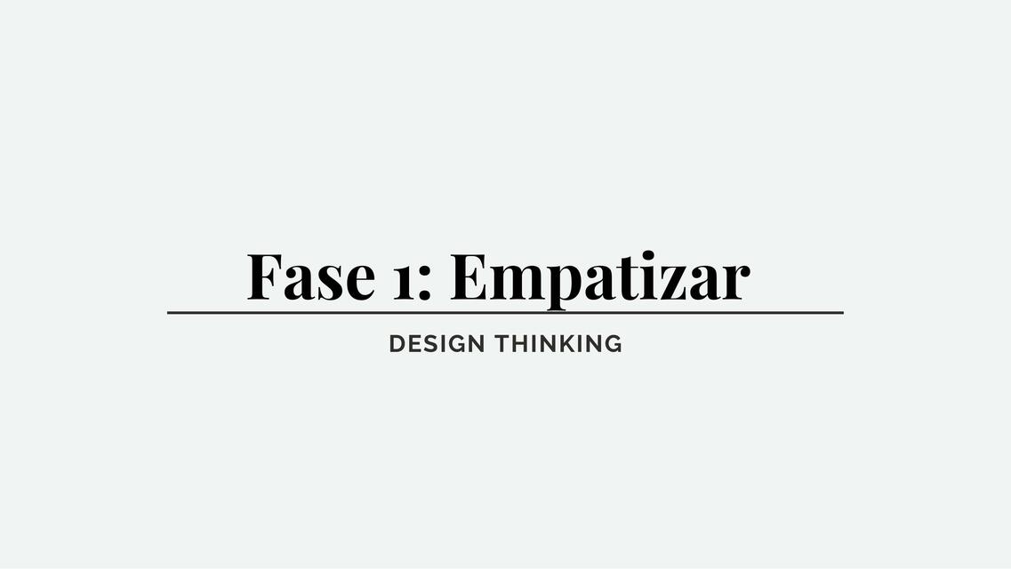 Fase 1: Empatizar | Margot Alcántara | uDocz