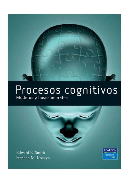 Procesos cognitivos Modelos y bases neurales Smith | Nando Severo | uDocz