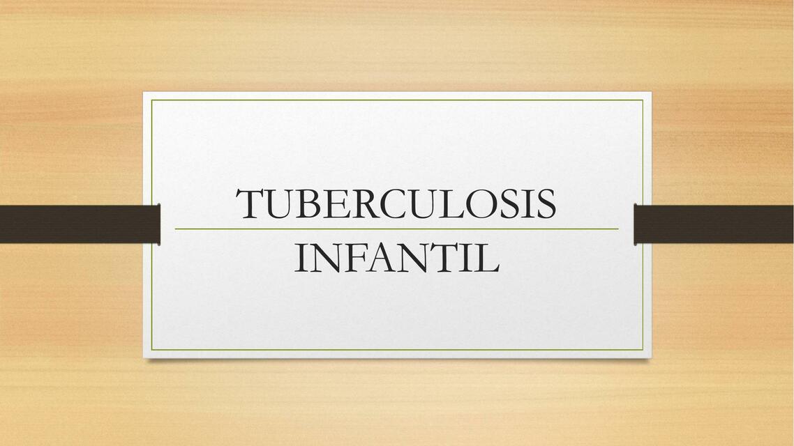 Tuberculosis infantil | Ediluis | uDocz