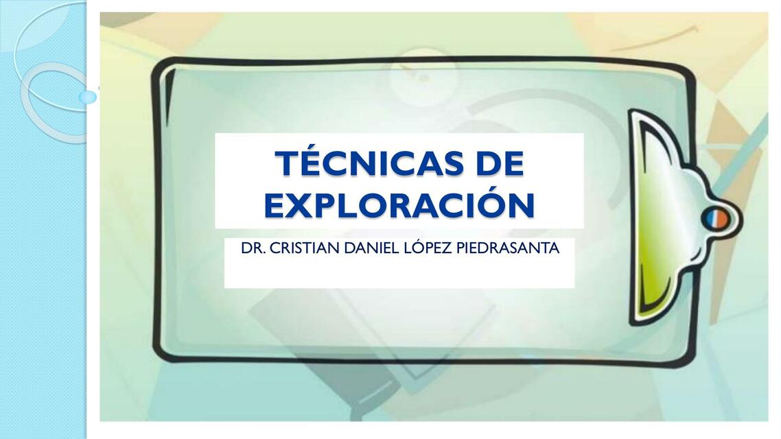 Técnicas de exploración | Kimberly Ramírez | uDocz