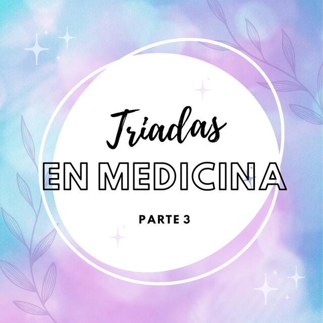 Triadas en medicina Parte 3 | CEREBROS MEDICOS | uDocz