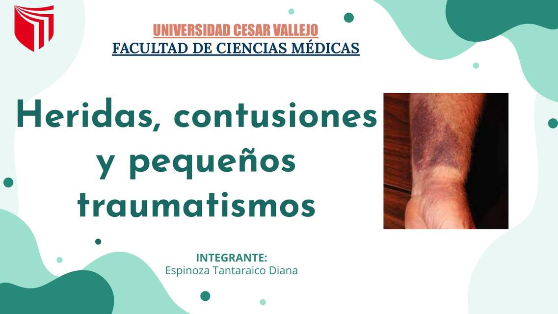 Heridas , contusiones y pequeños traumatismo | Diana Espinoza | uDocz