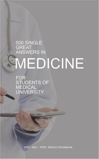 500 Single Great answers in Medicina For Students of medical university | Dr. Sergio Grunbaum Ph ...